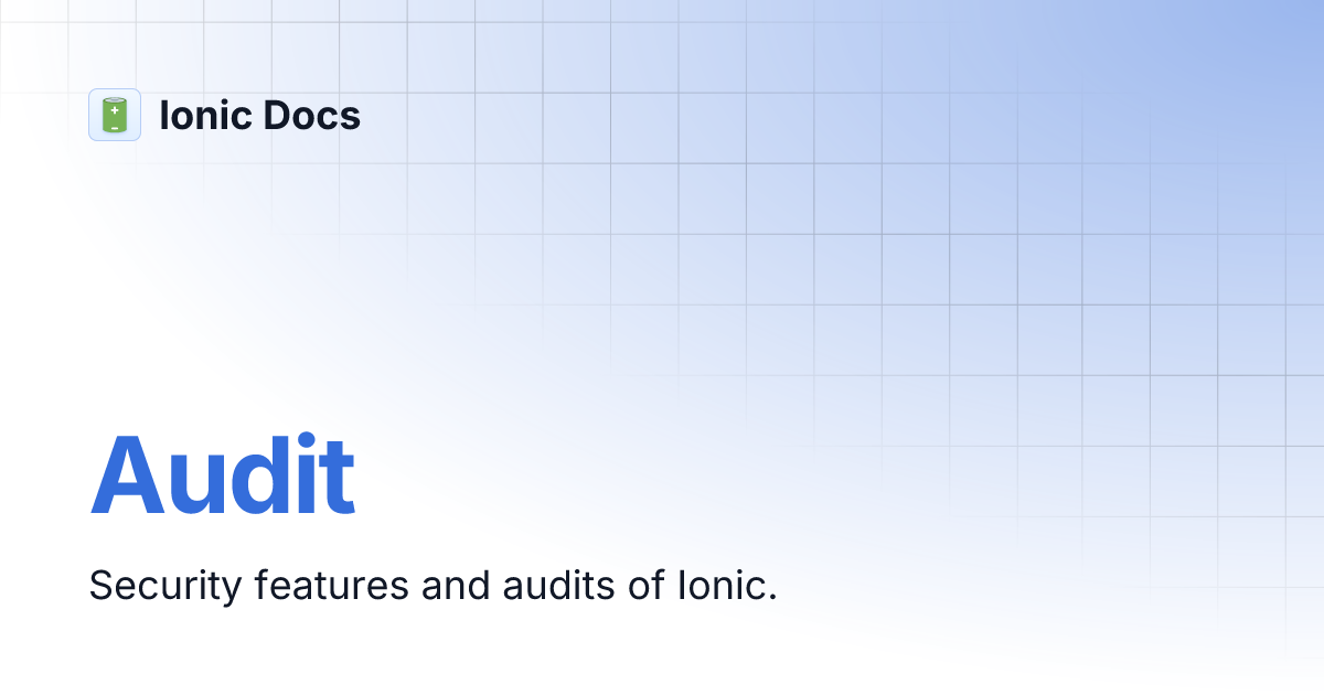 Audit | Ionic Docs